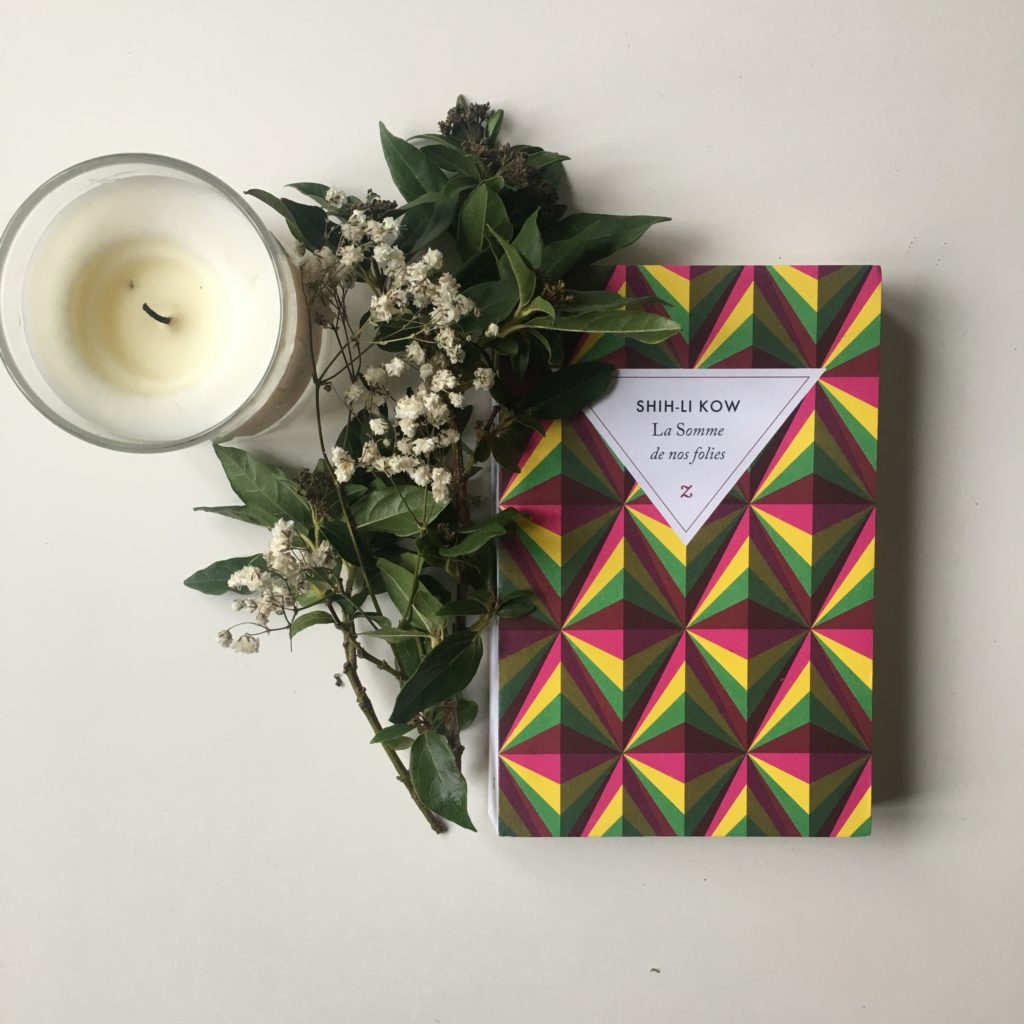 La somme de nos folies - Shih-Li Kow - MademoiselleLit