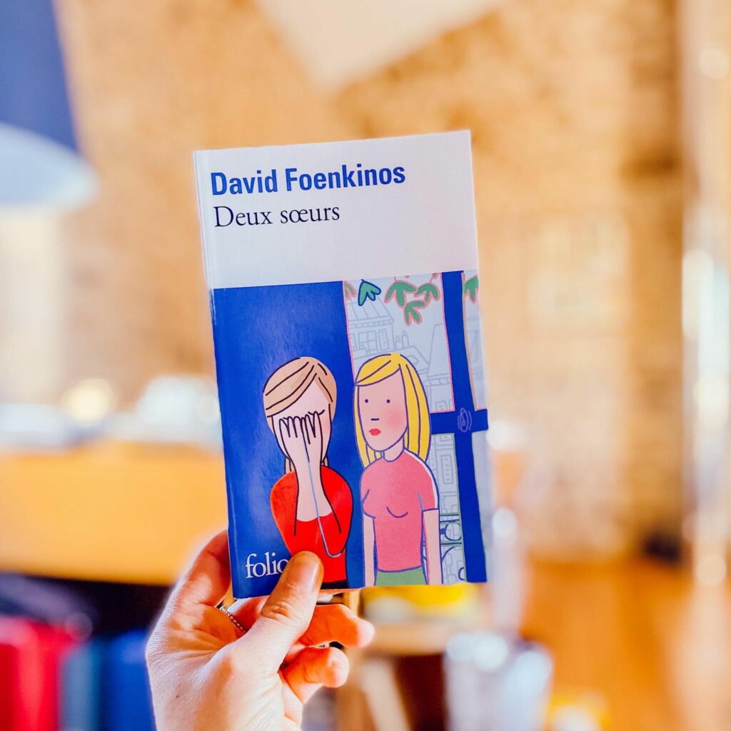 Deux sœurs, David Foenkinos : Mon avis - MademoiselleLit